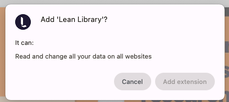 Why does Lean Library extension "read and change all your data on all ...